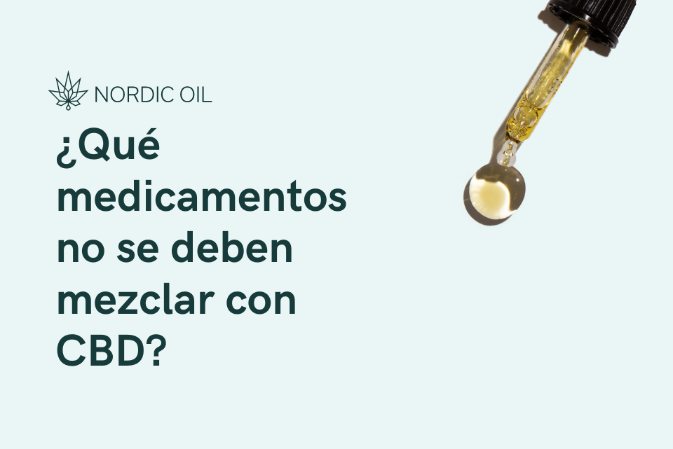 ¿Qué medicamentos no se deben mezclar con CBD?